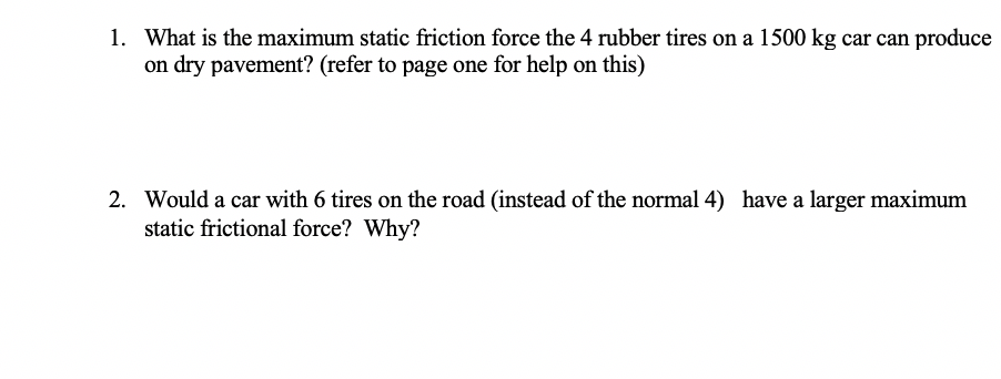 Solved 1. What is the maximum static friction force the 4 | Chegg.com
