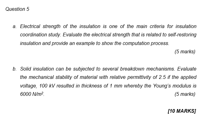 Solved Question 5 a. Electrical strength of the insulation | Chegg.com