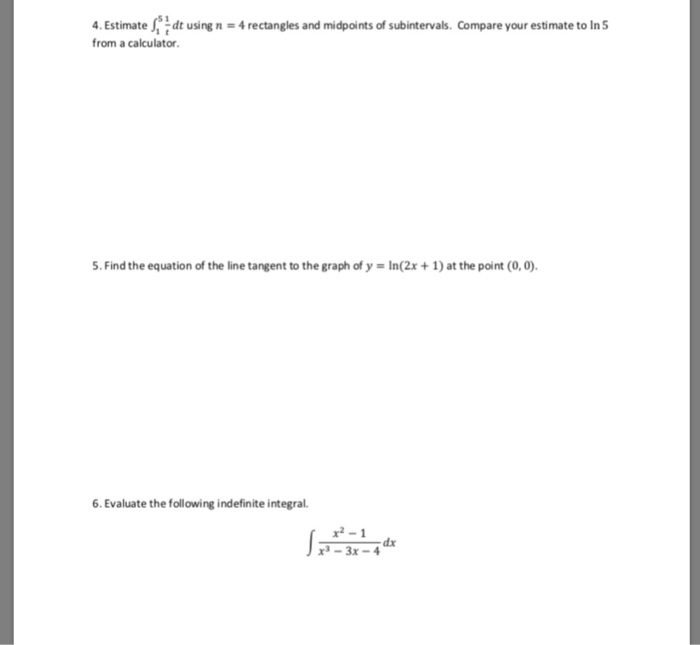 Solved 4. Estimate dt using n = 4 rectangles and midpoints | Chegg.com