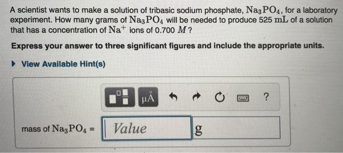 Solved A scientist wants to make a solution of tribasic | Chegg.com