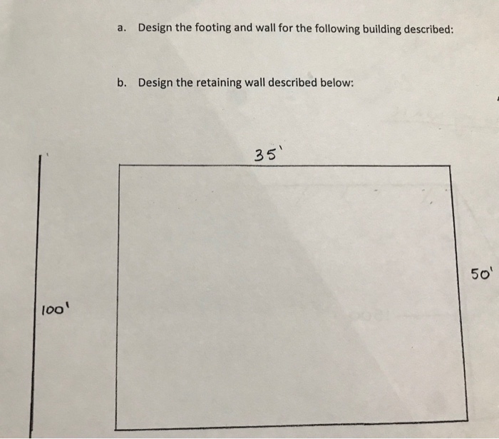 Solved a. Design the footing and wall for the following | Chegg.com