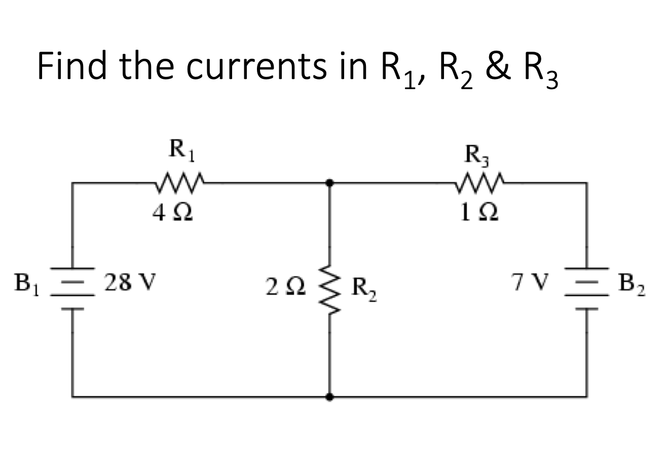 Solved Find the currents in R1,R2&R3 | Chegg.com
