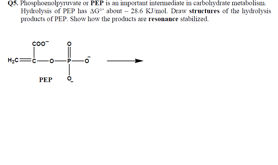 Solved Q5. Phosphoenolpyruvate or PEP is an important | Chegg.com