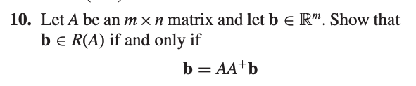 Solved 10. Let A be an mxn matrix and let b ERM. Show that | Chegg.com