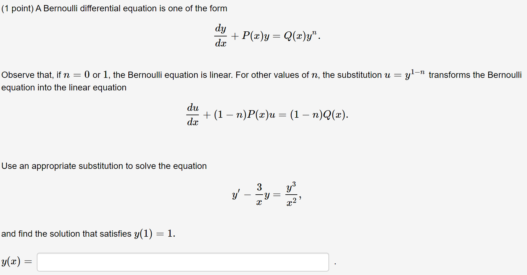 Solved (1 ﻿point) ﻿A Bernoulli differential equation is one | Chegg.com