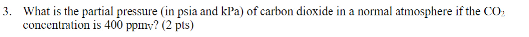 Solved What is the partial pressure (in psia and kPa ) of | Chegg.com