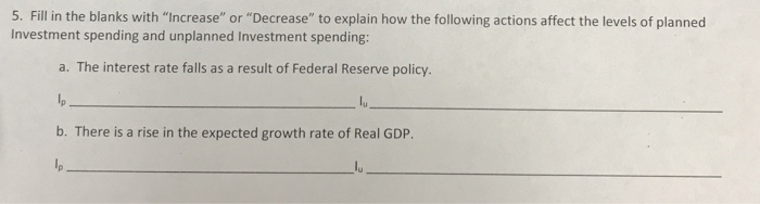 Solved 5 Fill In The Blanks With Increase Or Decrease Chegg