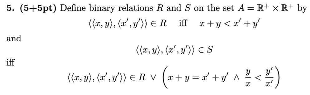 Solved 5. (5+5pt) Define binary relations R and S on the set | Chegg.com