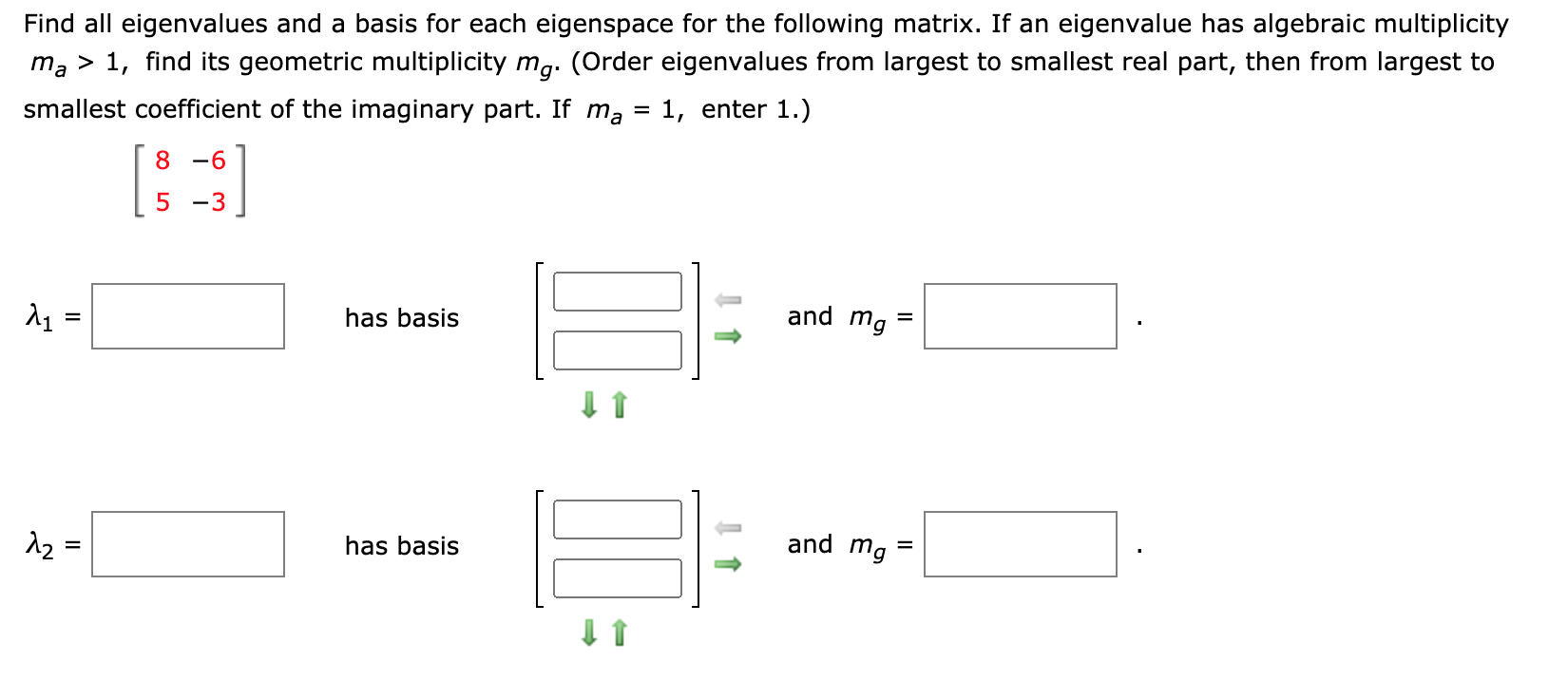 Solved Find all eigenvalues and a basis for each eigenspace | Chegg.com