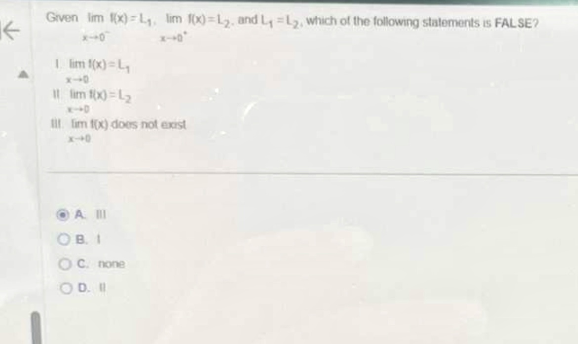 Solved Given limf(x)=L1,limf(x)=L2, and L1=L2, which of the | Chegg.com
