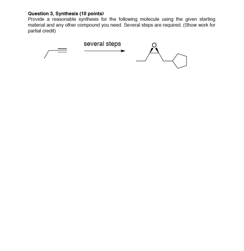 Solved Question 3, Synthesis (10 points) Provide a | Chegg.com