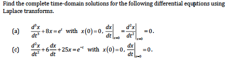 Solved Find the complete time-domain solutions for the | Chegg.com