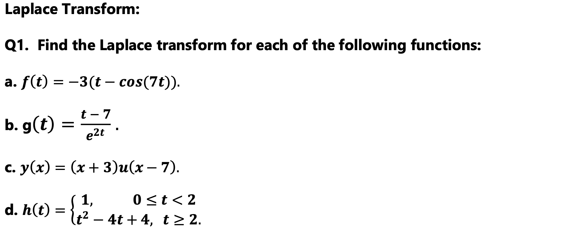Solved Laplace Transform: Q1. Find the Laplace transform for | Chegg.com