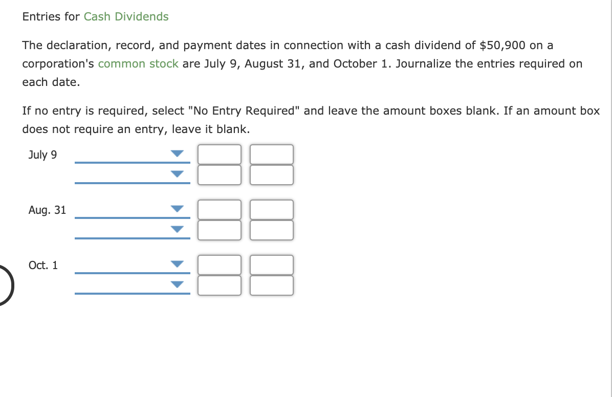 Solved Entries for Cash Dividends The declaration, record, | Chegg.com