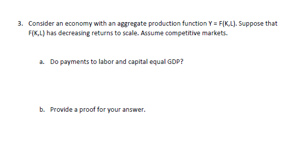 Solved 3. Consider an economy with an aggregate production | Chegg.com