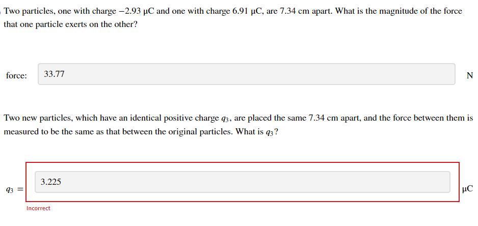 Solved Two particles, one with charge −2.93μC and one with | Chegg.com