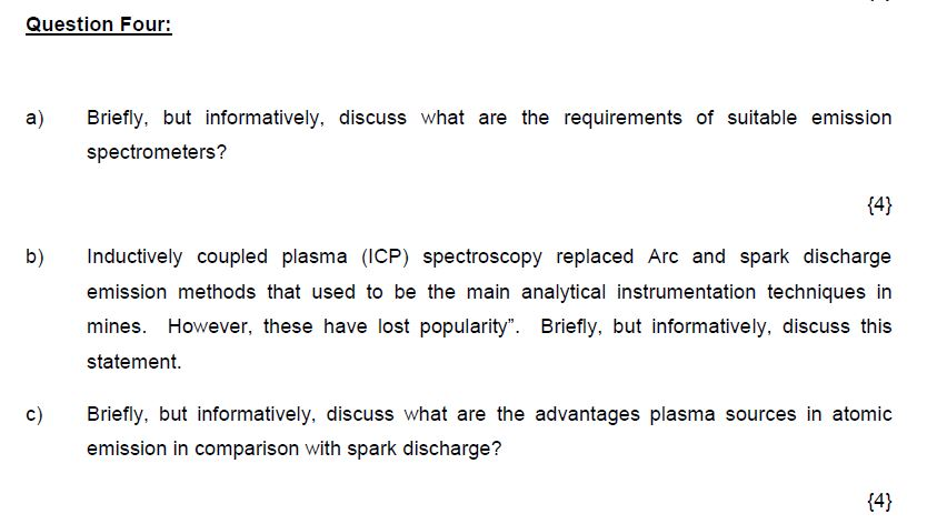 Solved Question Four: a) Briefly, but informatively, discuss | Chegg.com