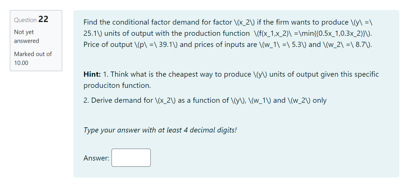 Solved Question 22 Not yet Find the conditional factor | Chegg.com