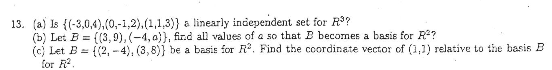 Solved 13. (a) Is {(−3,0,4),(0,−1,2),(1,1,3)} a linearly | Chegg.com