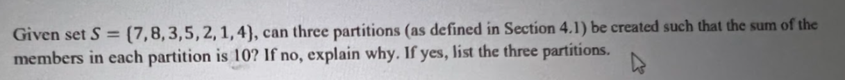 Solved Given set S = (7,8,3,5, 2, 1,4), can three partitions | Chegg.com