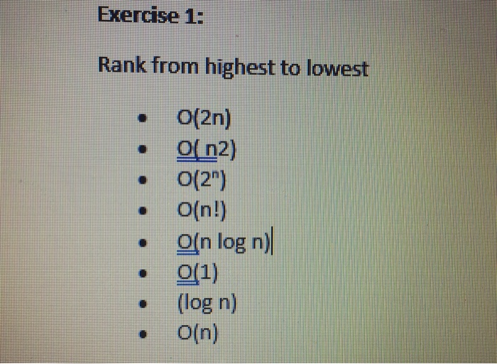 Solved Exercise 1: Rank from highest to lowest 0(2n) O( n2) | Chegg.com