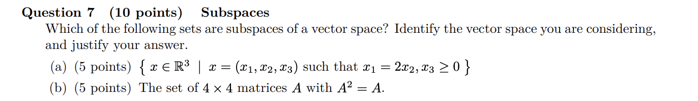 Solved Question 7 (10 points) Subspaces Which of the | Chegg.com