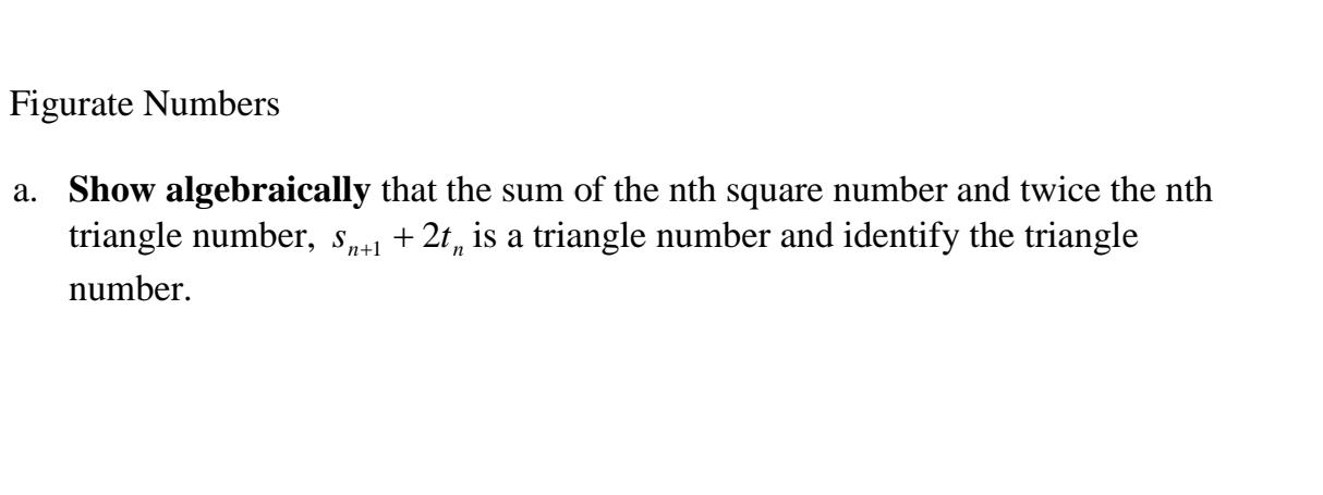 Solved Figurate Numbers a. Show algebraically that the sum | Chegg.com