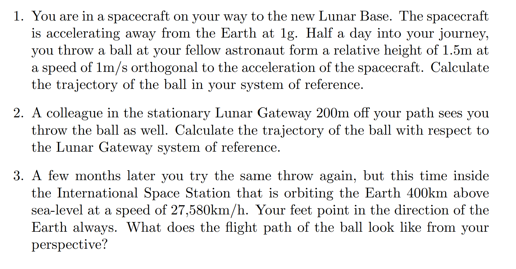 Solved 1. You are in a spacecraft on your way to the new | Chegg.com