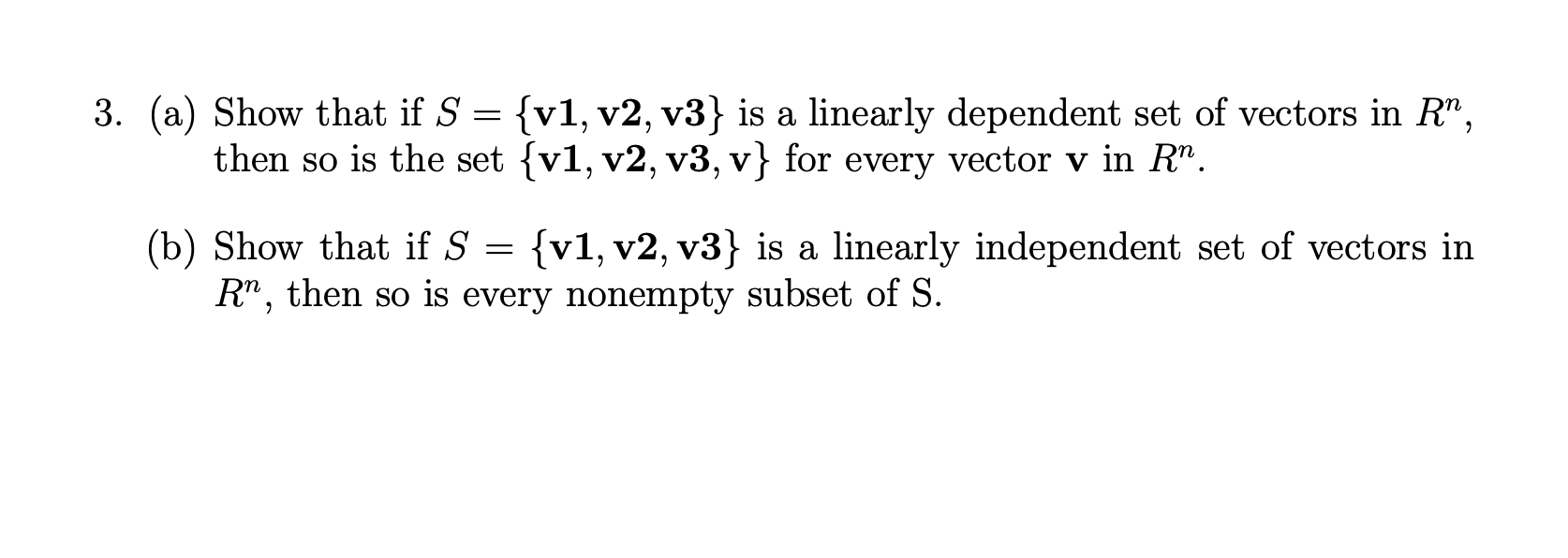 Solved (a) Show that if S={v1,v2,v3} is a linearly dependent | Chegg.com