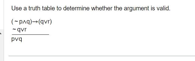 Solved Use a truth table to determine whether the argument | Chegg.com