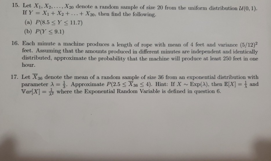 Solved 15. Let X1, X2,...,X20 denote a random sample of size | Chegg.com