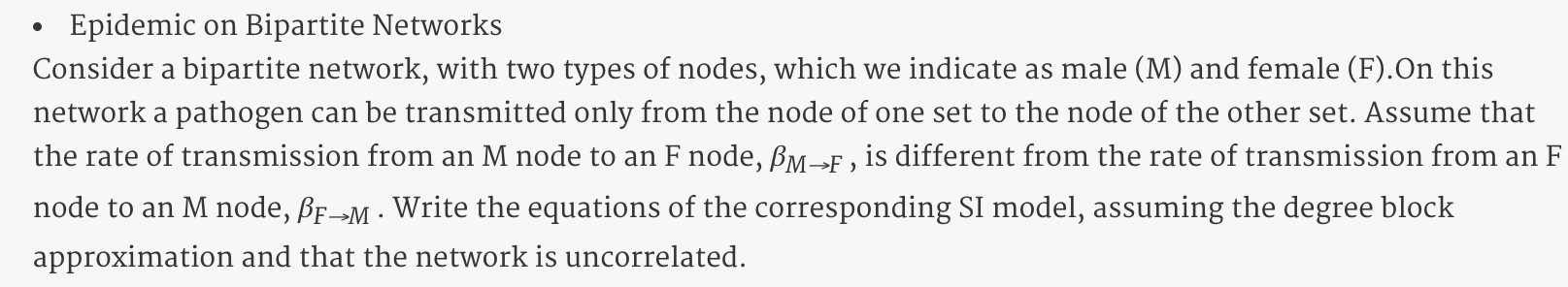 Solved - Epidemic on Bipartite Networks Consider a bipartite | Chegg.com Solved - Epidemic on Bipartite Networks Consider a bipartite | Chegg.com