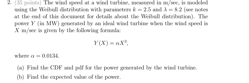 Solved (35 points) The wind speed at a wind turbine, | Chegg.com