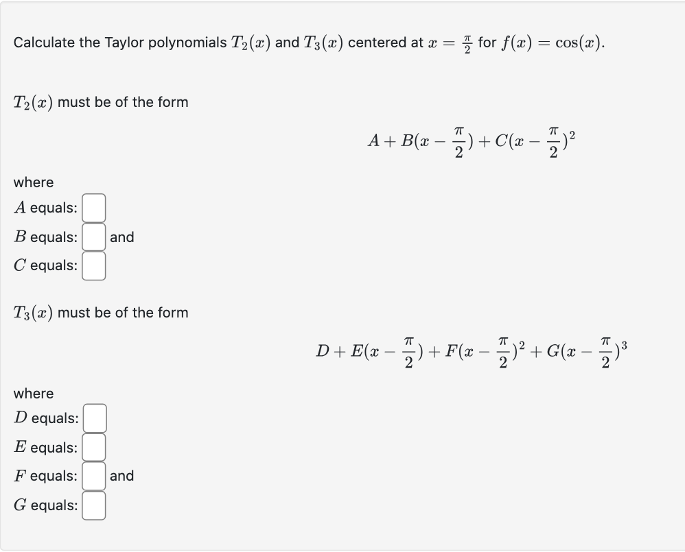 Solved Calculate the Taylor polynomials T2(x) and T3(x) | Chegg.com
