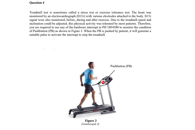 Question 4 Treadmill test is sometimes called a | Chegg.com