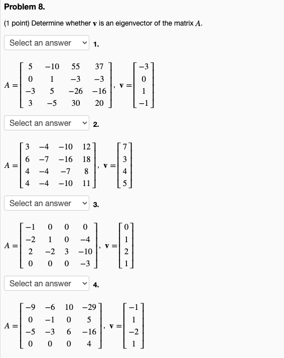 Solved Problem 8. (1 point) Determine whether v is an | Chegg.com