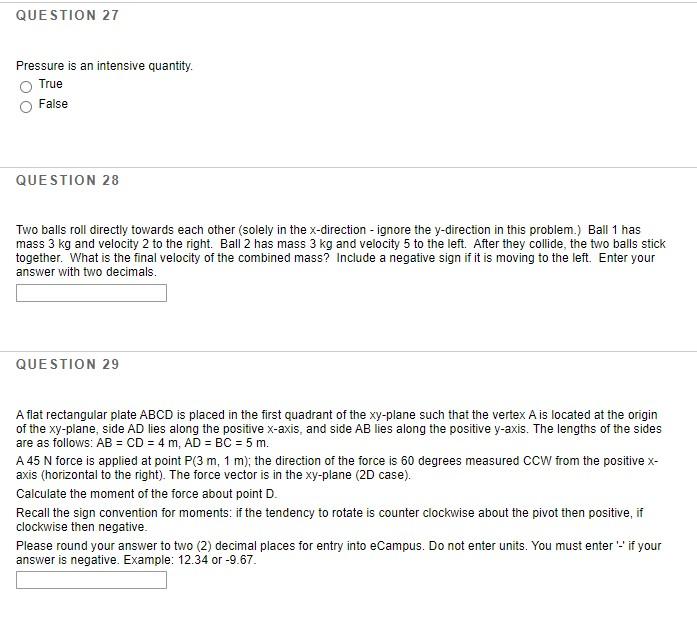 Solved QUESTION 27 Pressure is an intensive quantity True | Chegg.com