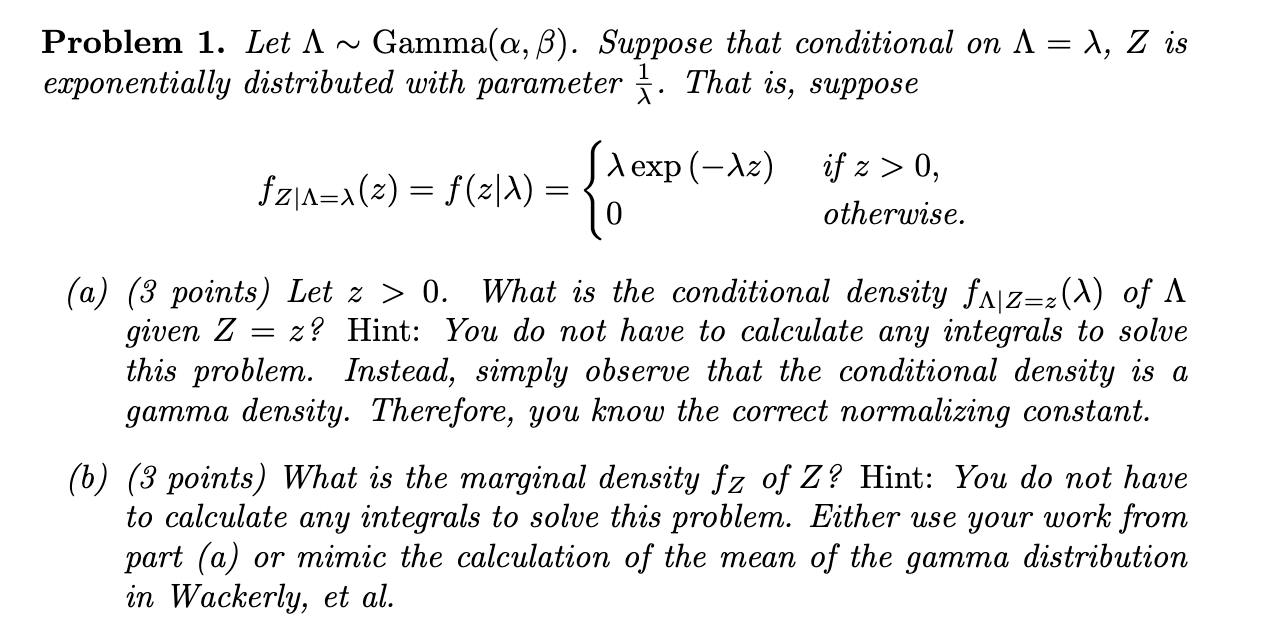 Solved Problem 1. Let Λ∼Gamma(α,β). Suppose that conditional | Chegg.com