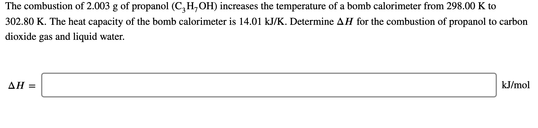 Solved The combustion of 2.003 g of propanol (C2H4OH) | Chegg.com