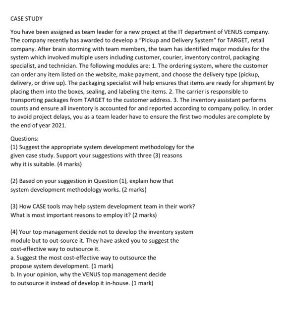 CASE STUDY You have been assigned as team leader for | Chegg.com