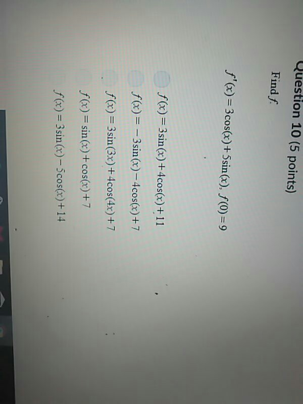Solved Question 10 (5 points) Find f f'(x) 3cos(x)+5sin(x), | Chegg.com Solved Question 10 (5 points) Find f f'(x) 3cos(x)+5sin(x), | Chegg.com