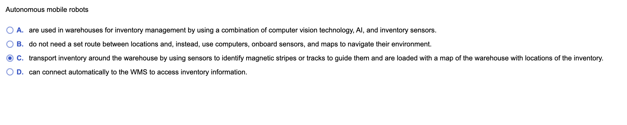 Solved Autonomous mobile robotsA. ﻿are used in warehouses | Chegg.com