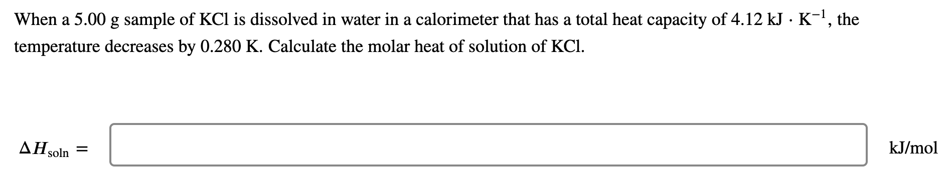 Solved When a 5.00 g sample of KCl is dissolved in water in | Chegg.com