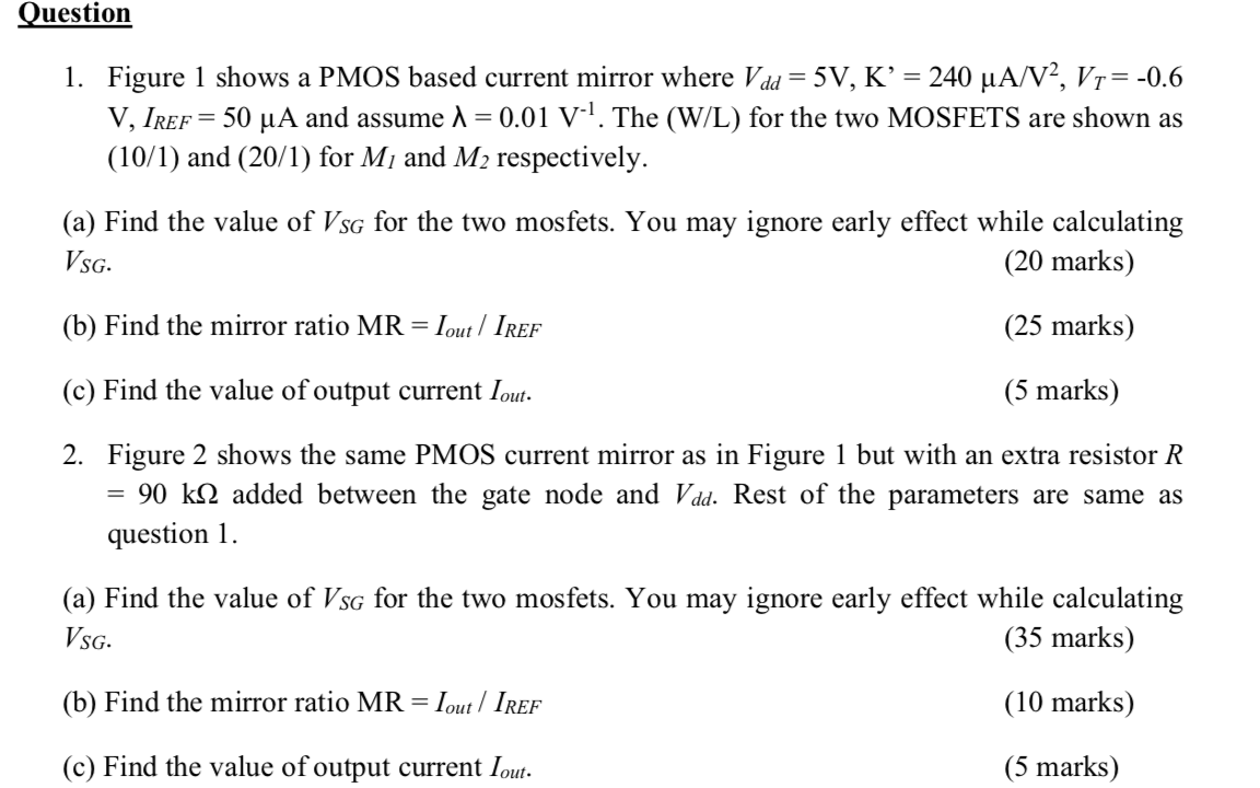 Solved Question 1. Figure 1 shows a PMOS based current | Chegg.com
