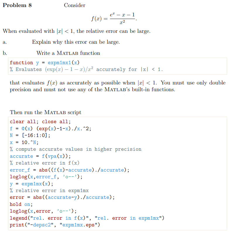 Solved Problem 8 Consider f(x)=x2ex−x−1. When evaluated with | Chegg.com