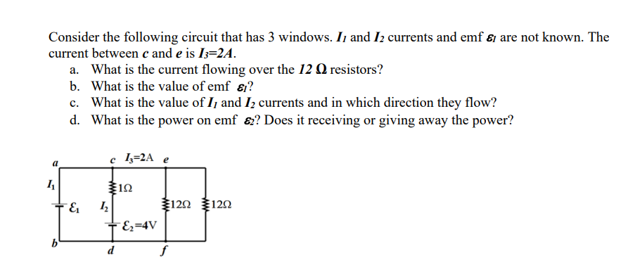 Solved Consider the following circuit that has 3 windows. I1 | Chegg.com