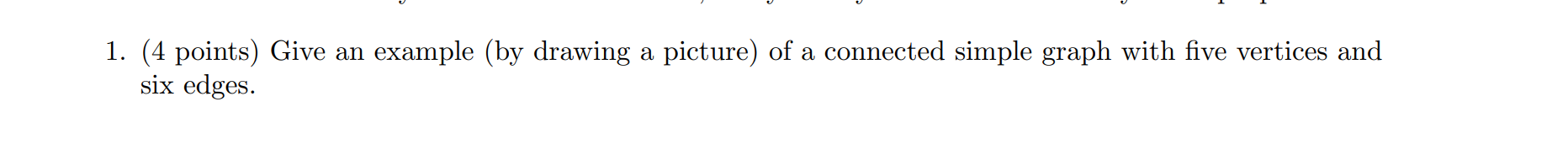 Solved 1. (4 points) Give an example (by drawing a picture) | Chegg.com
