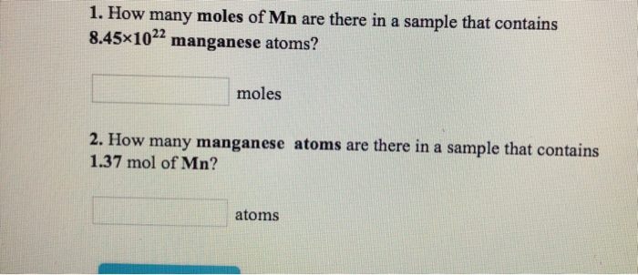 Solved 1. How many moles of Mn are there in a sample that | Chegg.com