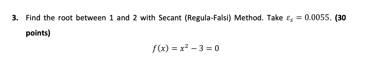 Solved 3. Find the root between 1 and 2 with Secant | Chegg.com