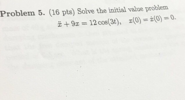 Solved Problem 5. (16 pts) Solve the initial value problem | Chegg.com